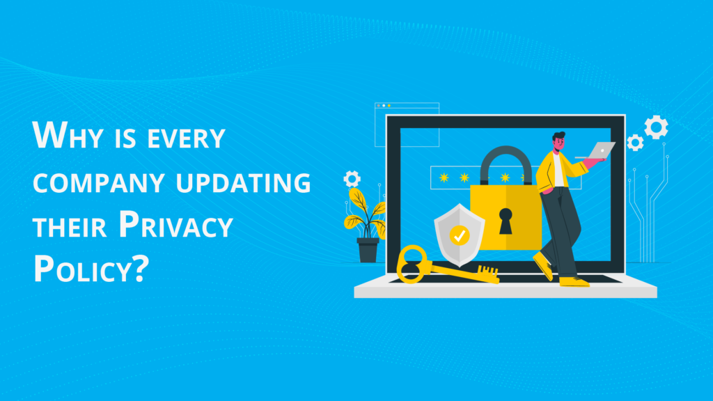Why is every company updating their Privacy Policy - SixFive